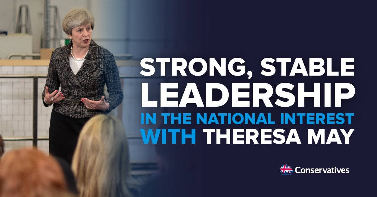 "Strong and stable leadership": inside the Conservatives' election ...